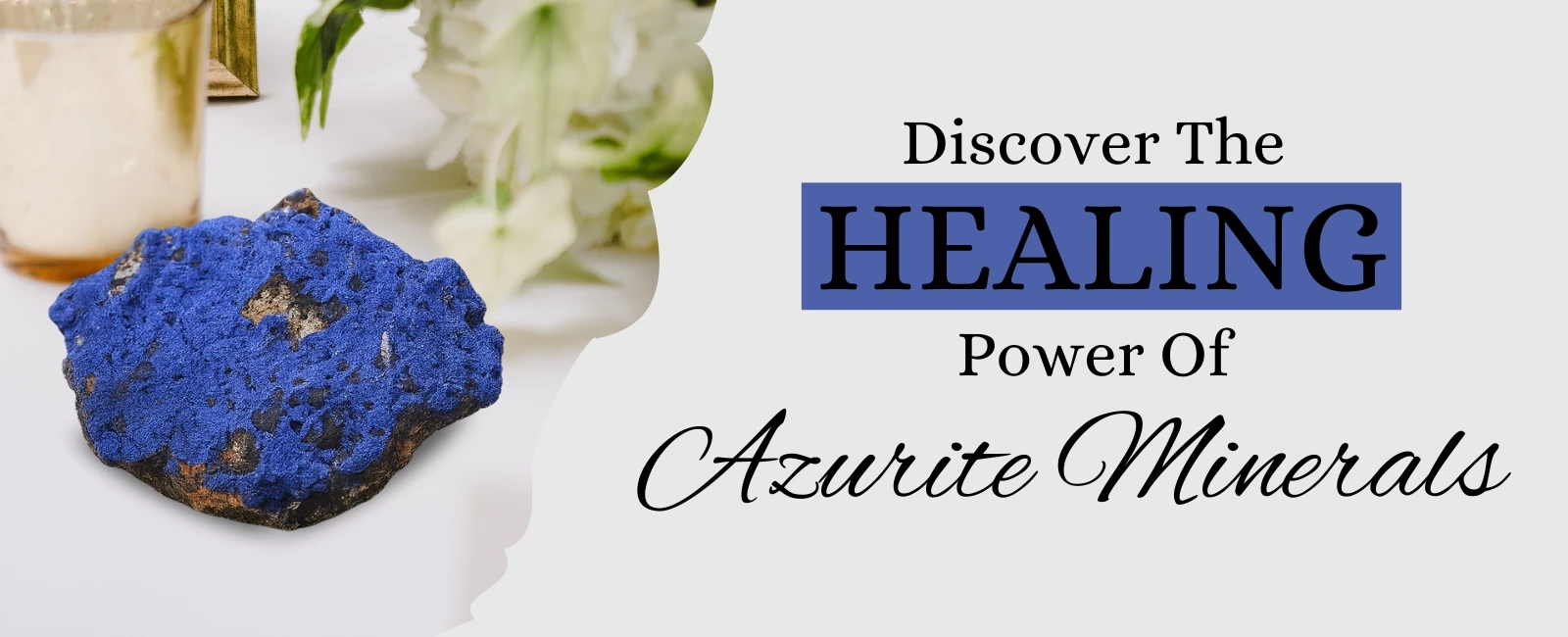 Azurite Mineral: Meaning, Healing Benefits & Everyday Uses