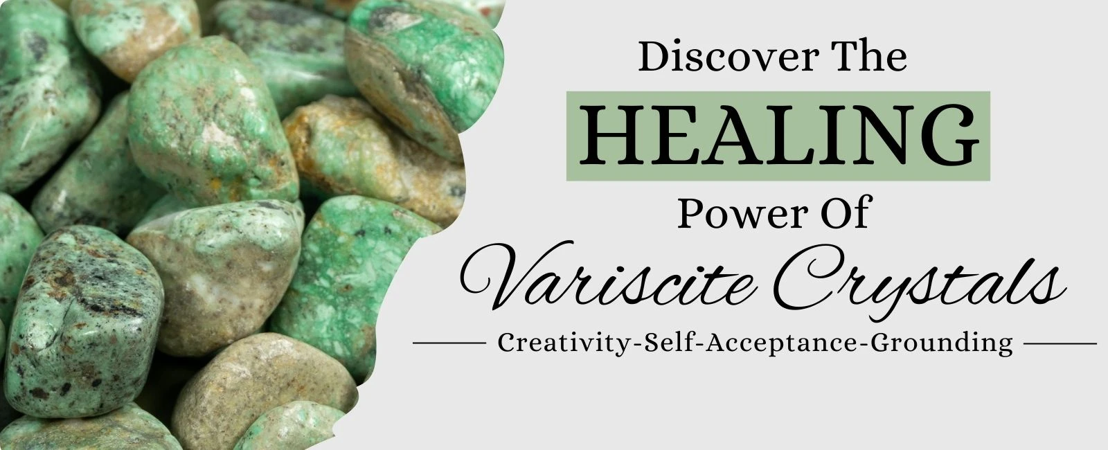 The Healing Benefits of Variscite Gemstone Enhance Mind & Spirit